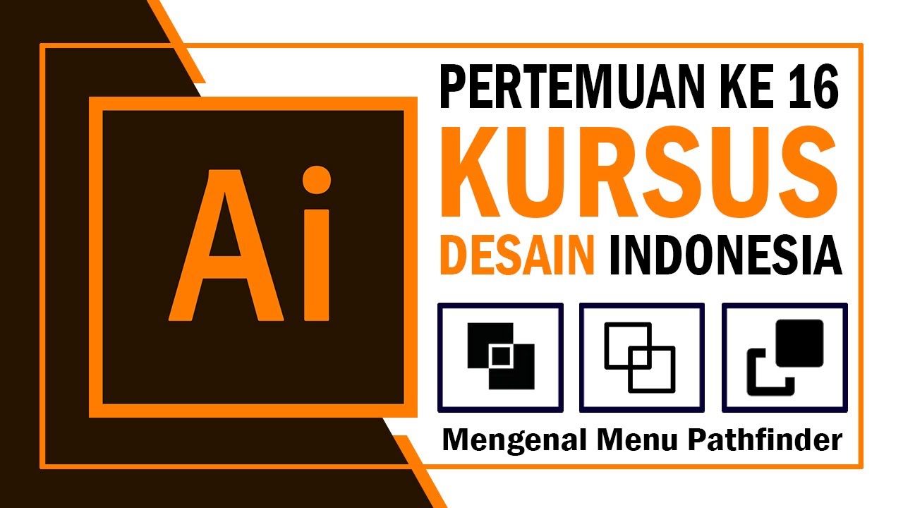 Belajar Adobe Illustrator | Tutorial Adobe Illustrator Untuk Pemula Mengenal Menu Pathfinder #16