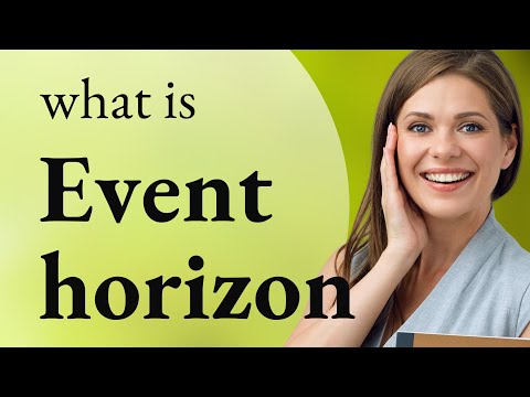 Exploring the Phrase "Event Horizon": A Deep Dive into Meaning and Usage