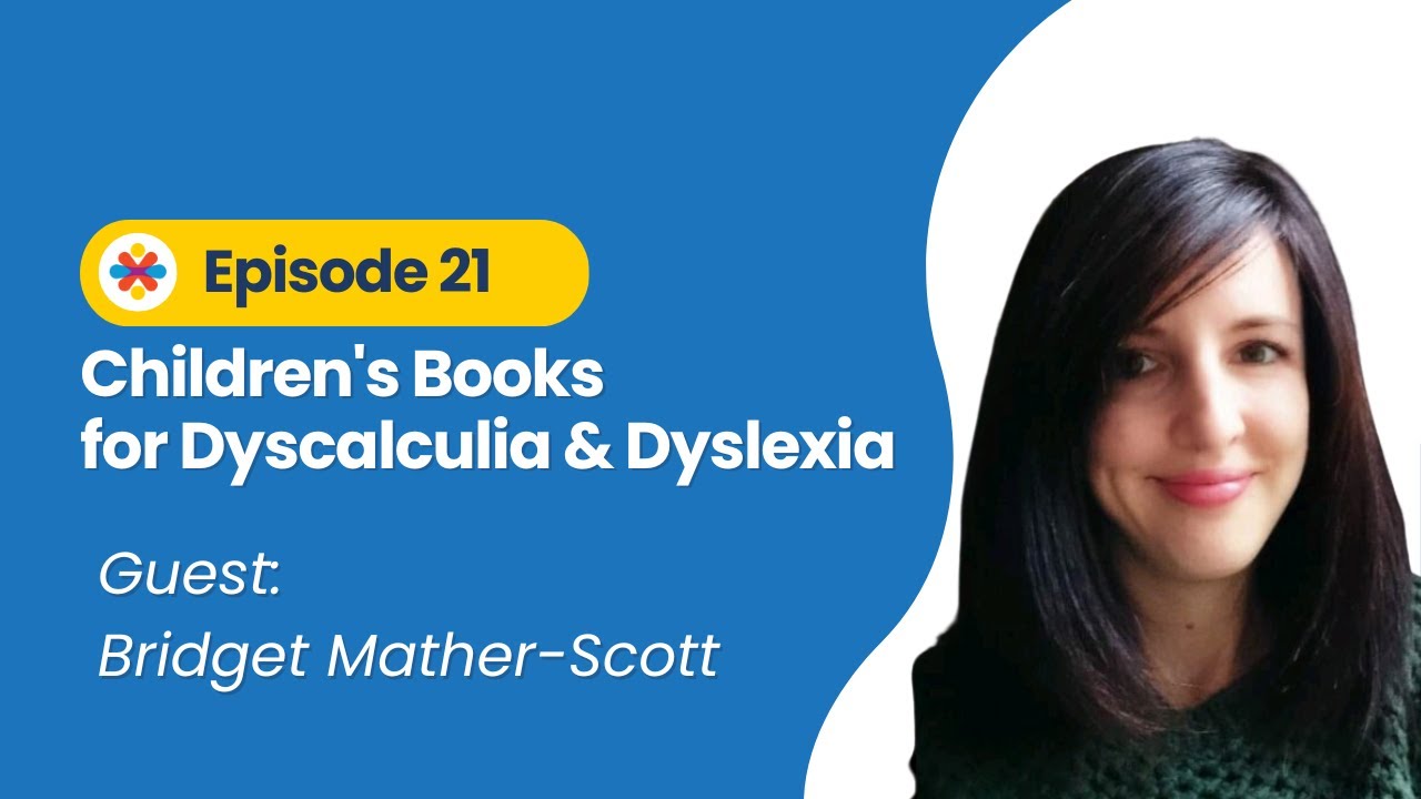 Children's Books for Dyscalculia & Dyslexia (Ep 21)
