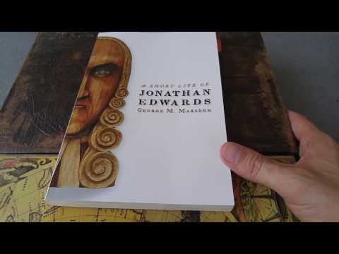 George M. Marsden: A Short Life of Jonathan Edwards – Jonathan Edwards ...