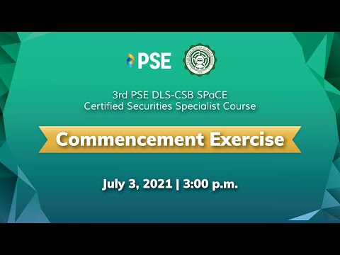 3rd PSE DLS-CSB SPaCE Certified Securities Specialist Course Commencement Exercise