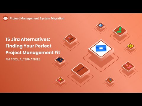 15 Jira Alternatives: Finding Your Perfect Project Management Fit