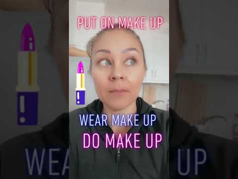 Talk about using makeup in English