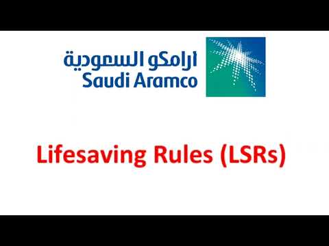 Saudi Aramco Life Saving Rules ( LSRs )