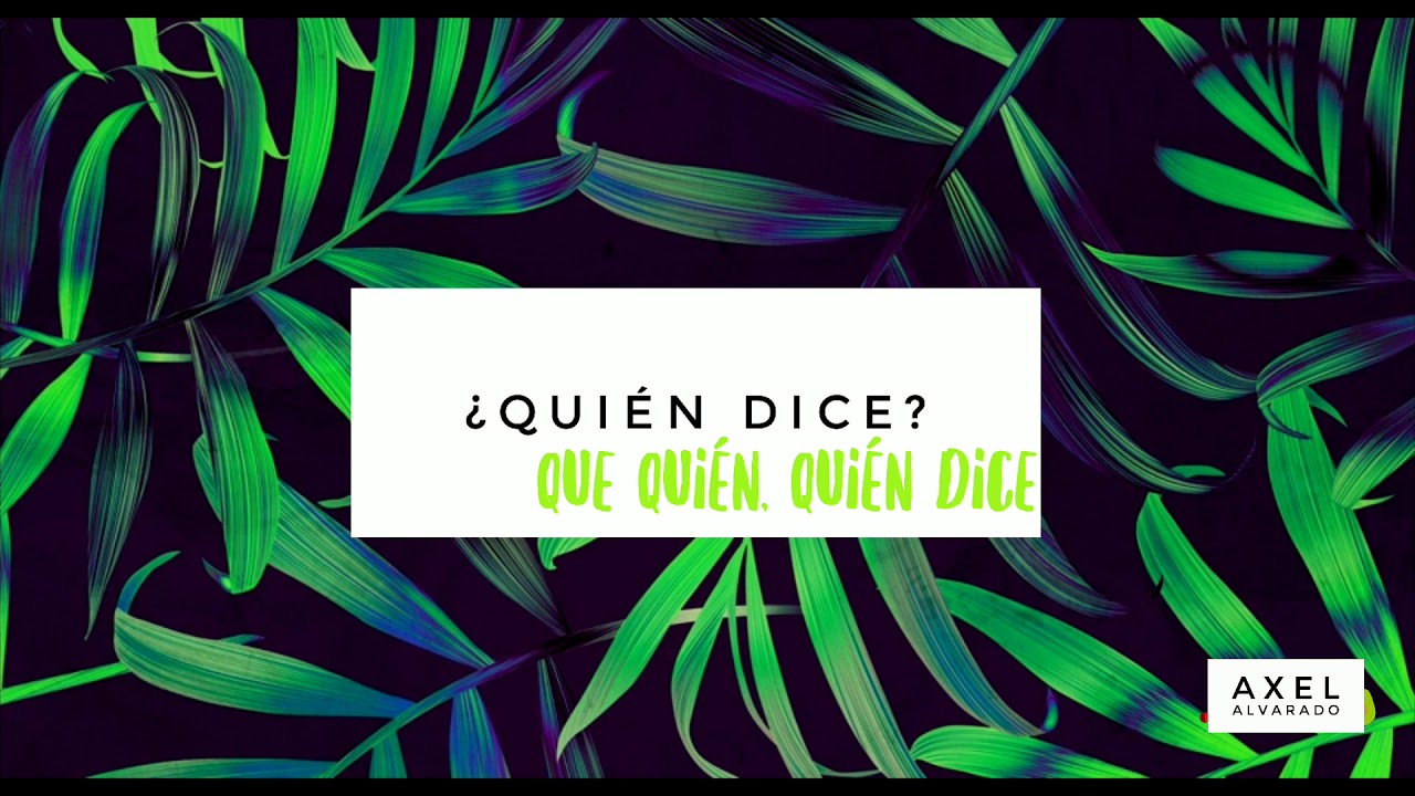 ¿Quién Dice? (Letra) - Marcos Menchaca