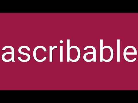 Ascribable Definition & Meaning