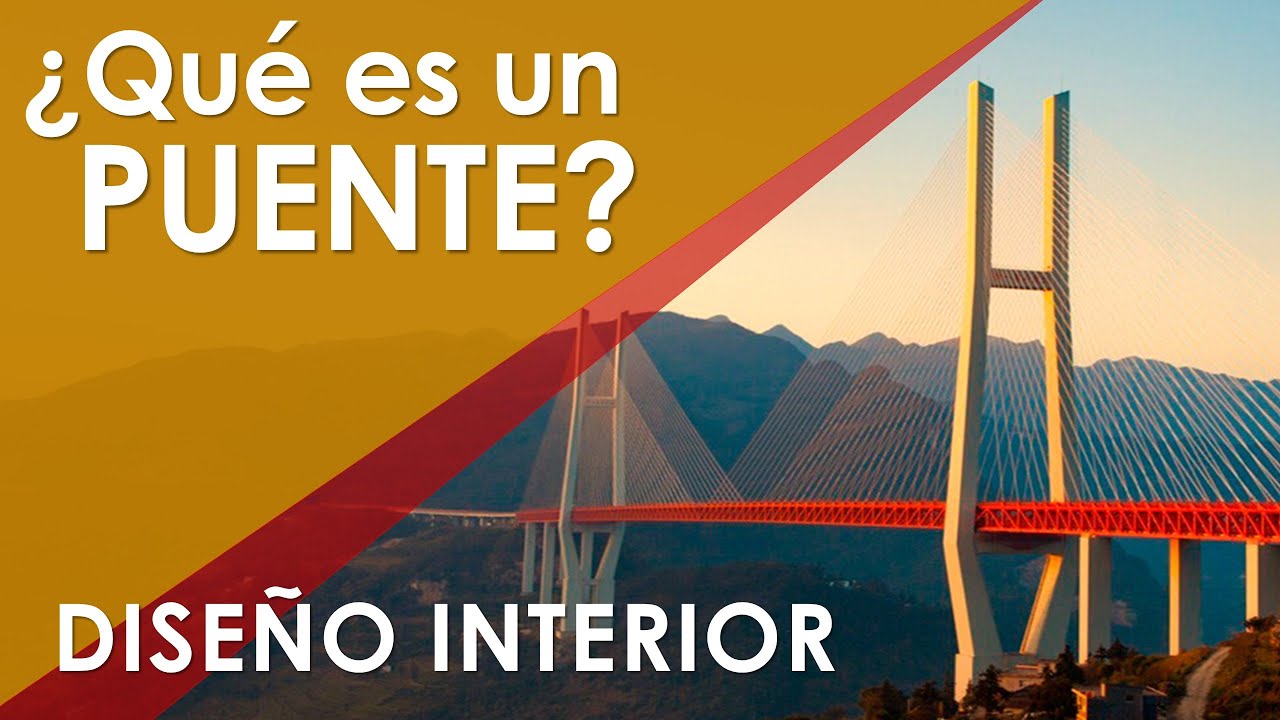 ✔️ ¿QUÉ ES UN PUENTE? - Definicion, estructura, tipos, partes, ejemplo de diseño de puentes modernos