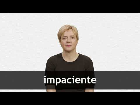 English Translation of “IMPACIENTE” | Collins Spanish-English Dictionary