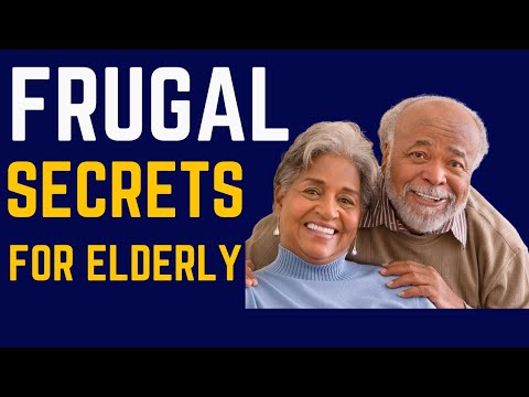 Frugal Living Tips for Elderly on a Fixed Income