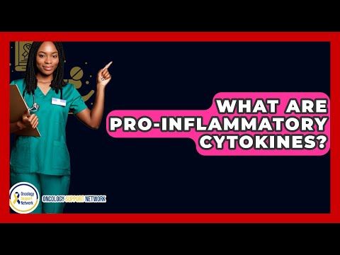 What Are Pro-Inflammatory Cytokines? | Oncology Support Network News