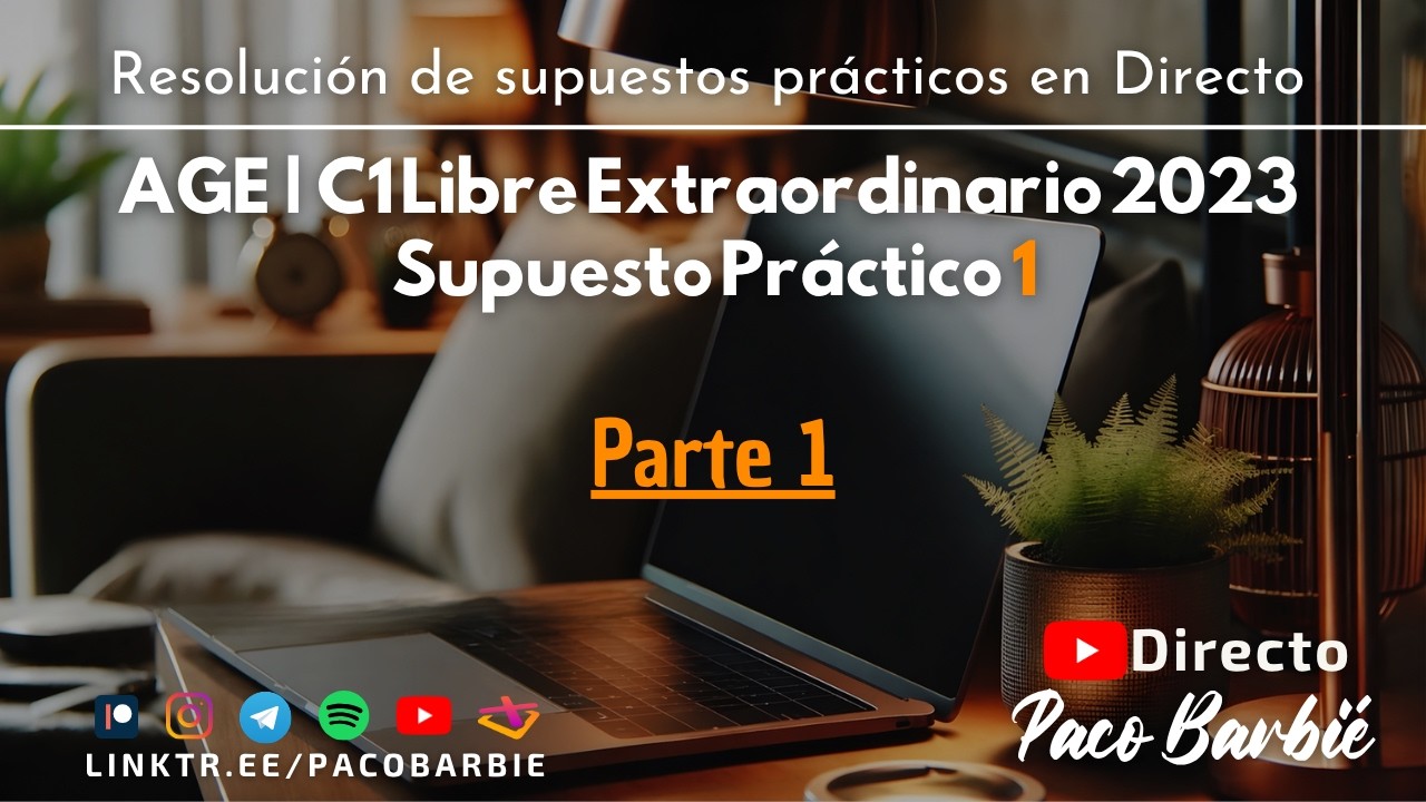 98 - Supuesto práctico 1 - AGE C1 | Libre Extraordinario 2023 - Parte 1/2 (📑PDF y GUÍA⬇️)