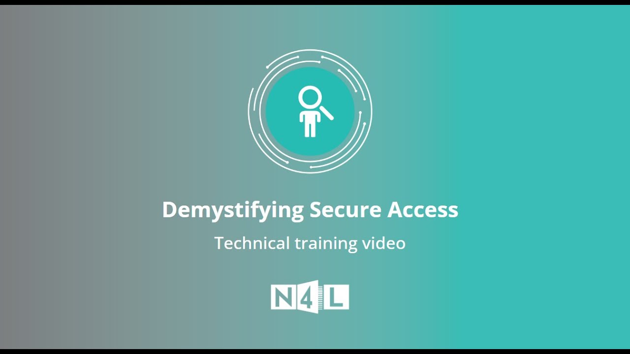 N4L's Secure Access training guide