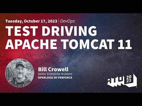 Test Driving Apache Tomcat 11 - Bill Crowell