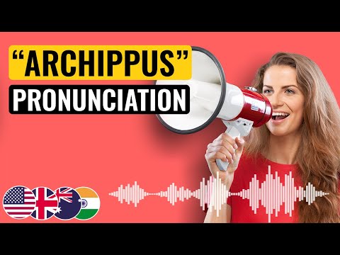 👍  How To Pronounce Archippus  🇺🇸 🇬🇧 🇦🇺 🇮🇳 accents