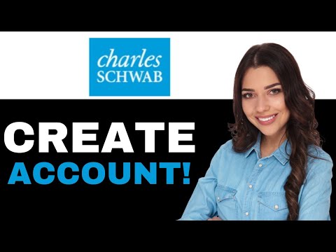 How To Start Charles Schwab Account (2025)