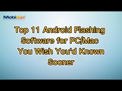 Top 11 Android Flashing Software for PC/Mac You Wish You'd Known Sooner