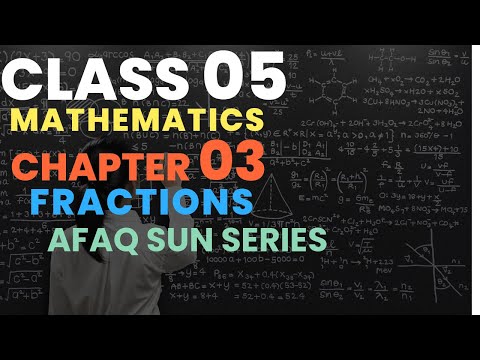CLASS 05 FRACTIONS EXERCISE 3.1
