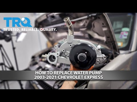 How to Replace Water Pump 2003-2021 Chevrolet Express