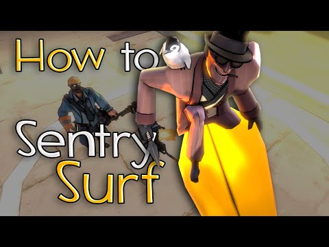 A Guide To Sentry Surfing [TF2]