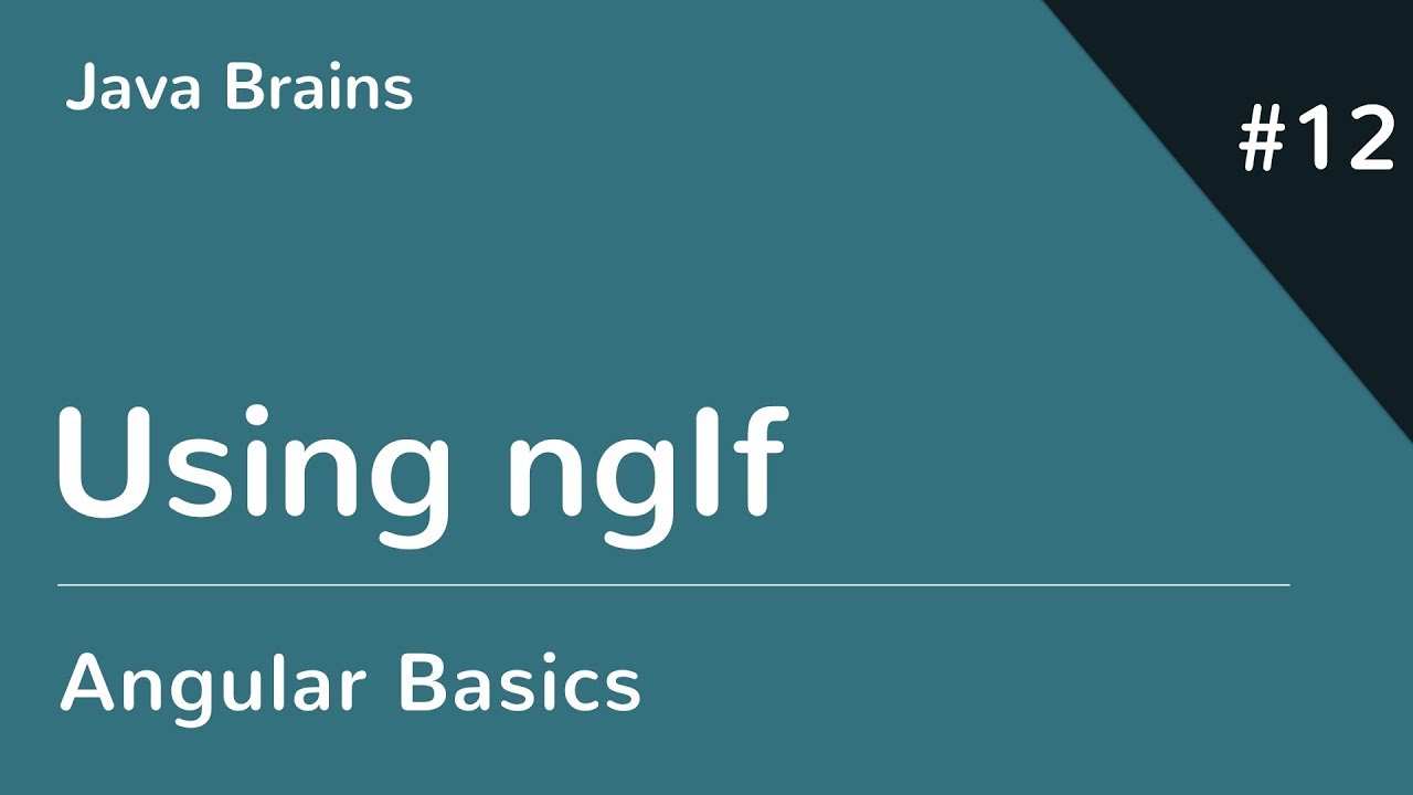 Angular 6 Basics 12 - Using ngIf