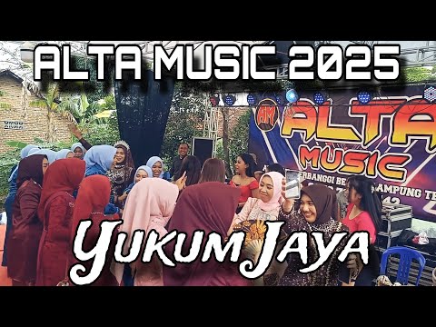 ALTA MUSIC LIVE YUKUM JAYA TERBARU 2025