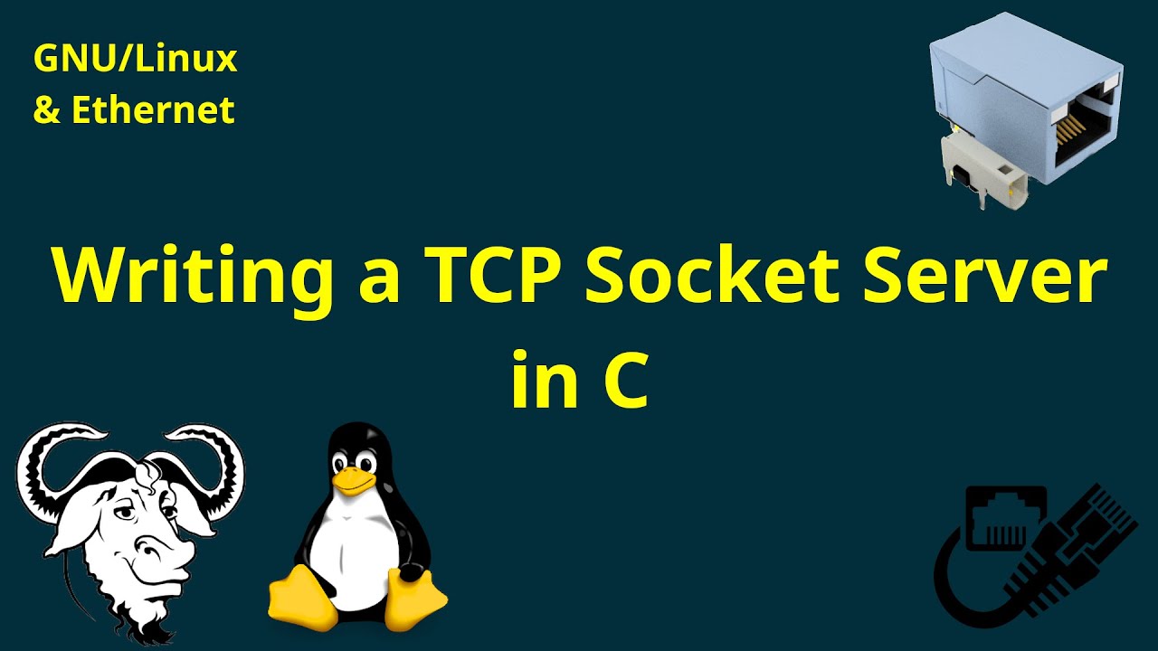 GNU/Linux & Ethernet: Writing a simple TCP socket Server in Linux with C