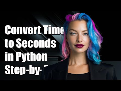 How to Convert datetime.time to Seconds in Python: A Step-by-Step Guide