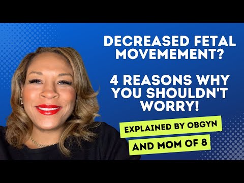 Decreased Fetal Movement Explained by an OBGYN