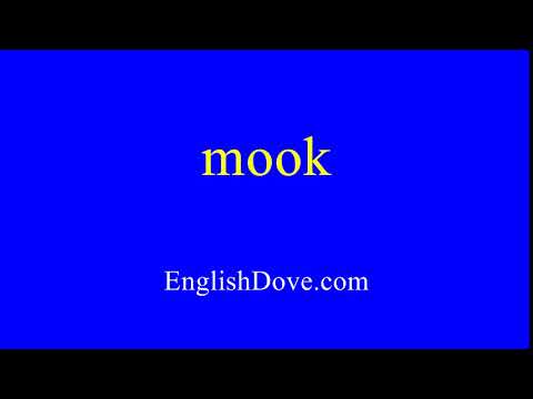 How to pronounce mook in American English.