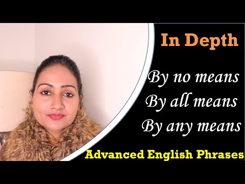 Advance phrases By no means, By all means & By any means #parulenglishlab
