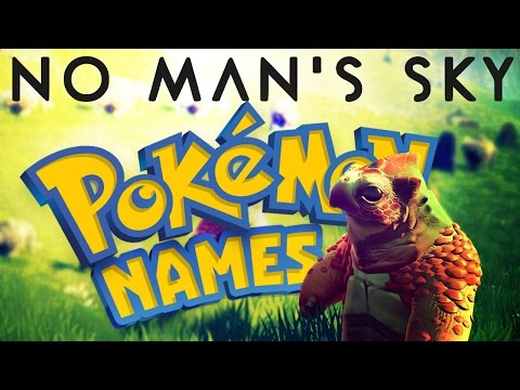 GIVING ALIENS POKEMON NAMES! - No Man's Sky and Pokemon Name Generator - No Man's Sky ep3 (nms ep3)