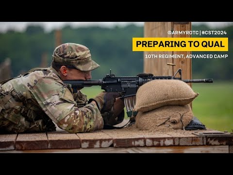 Preparing to Qual | 10th Regiment, Advanced Camp | CST 2024