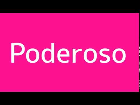 How to say Powerful in Spanish