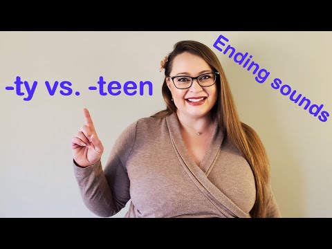 Ending Sounds in English; Practice -ty vs. -teen