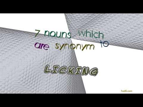 licking - 7 nouns which are synonym of licking (sentence examples)