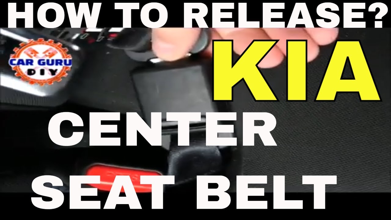 How to Release the KIA Center Seat Belt Without the Red Press Button ?? #cargurudiy