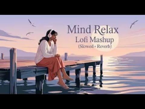 Romantic Lofi Mashup 2025 | Slowed + Reverb | Love Song for Couples | Unic Beats π