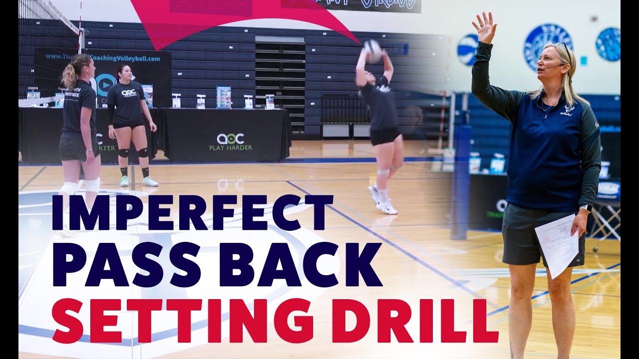Imperfect pass back setting drill