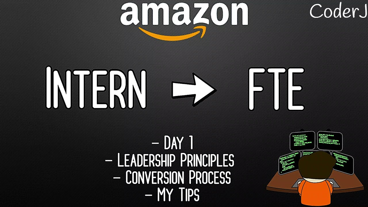 Intern to FTE | Conversion Process | Amazon | My Experience | CoderJ