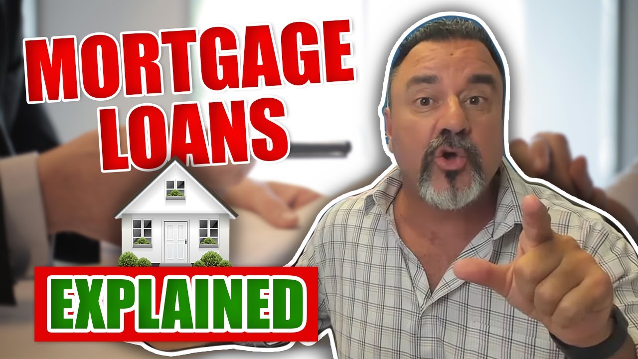 The Different Types of Mortgage Loans Explained