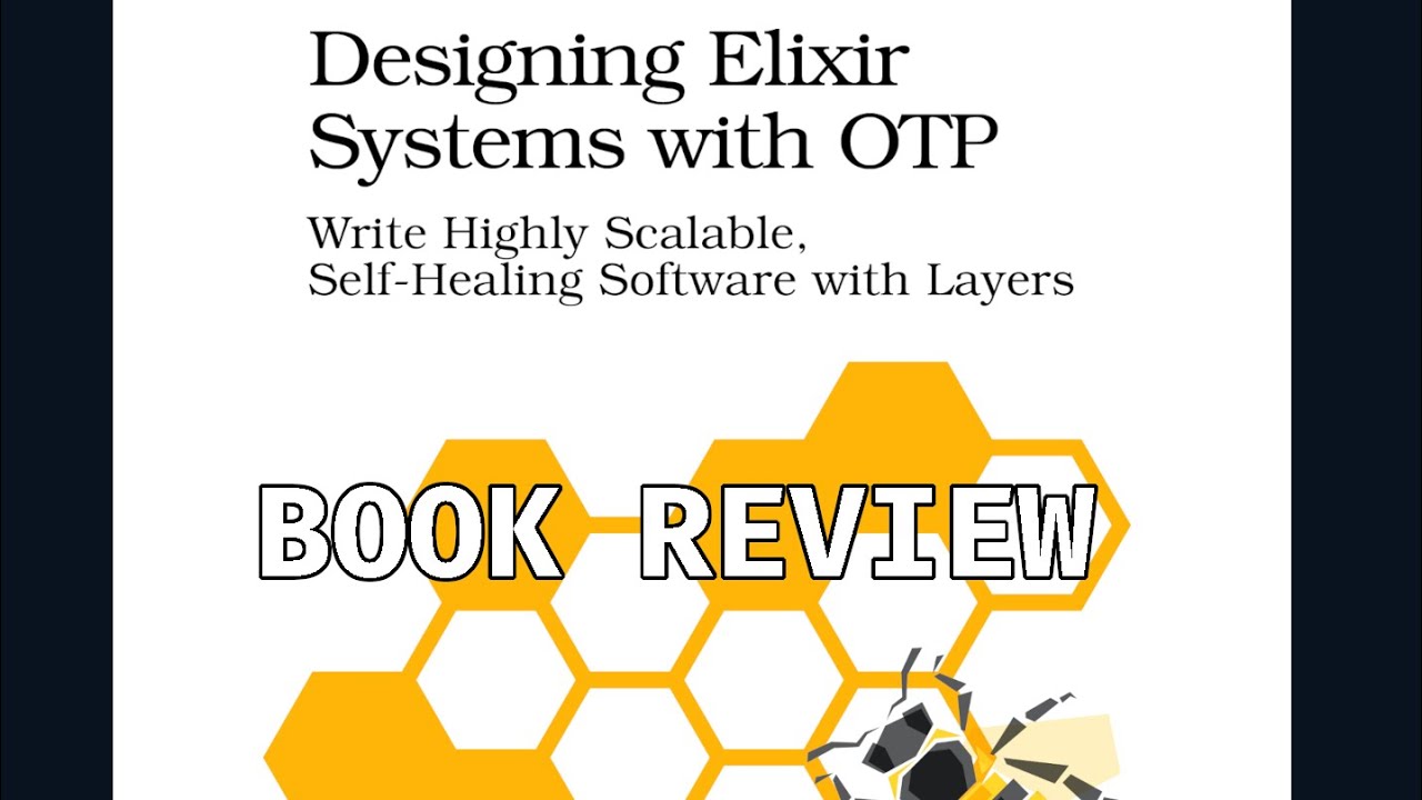 Book Review | Designing Elixir Systems with OTP
