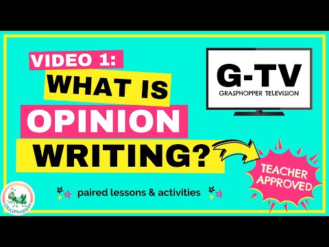 What is Opinion Writing For Kids? | Video 1 | 4th grade