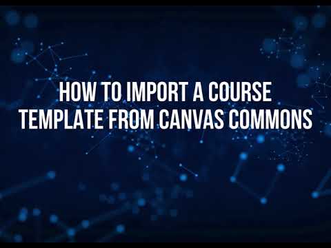 How to Import a Course Template from Canvas Commons