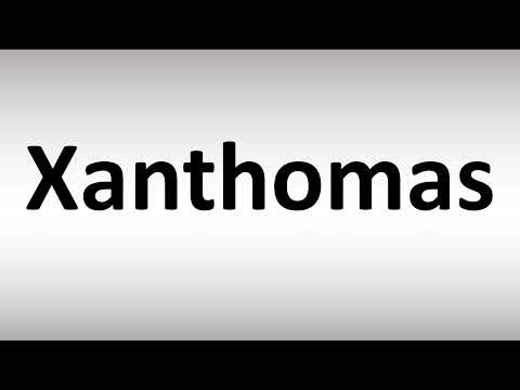 How to Pronounce Xanthomas