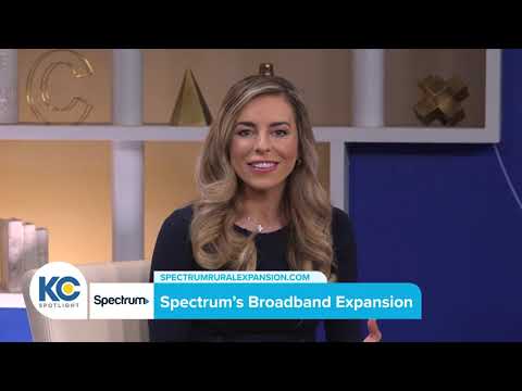 KC Spotlight | Spectrum Broadband Expansion, Investing in Rural Communities