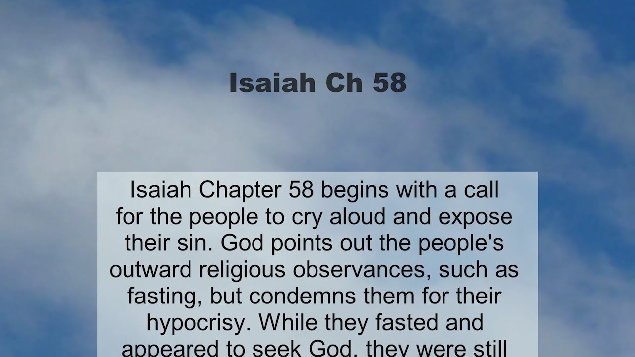 Isaiah Chapter 58 summary and read together
