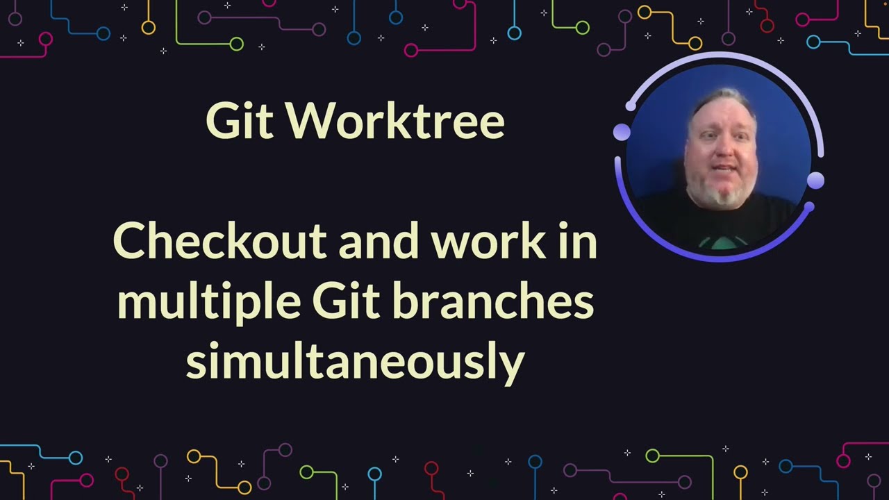 Git Tutorial #39: How to Use Git Worktree to Manage Multiple Branches | Learn Git