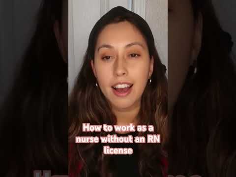 How you can work as a nurse without an RN license