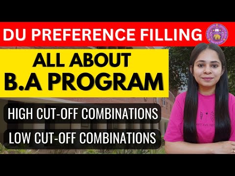 All About BA PROGRAMME in Delhi University || LOW CUET SCORE || DU Preference Filling 🔥