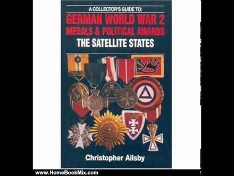 Home Book Review: German World War 2 Medals and Political Awards, the Satellite States by Christo...